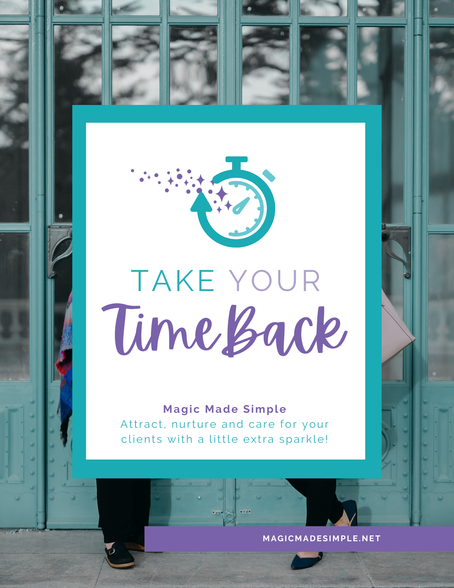 Take Back Your Time – magicmadesimple