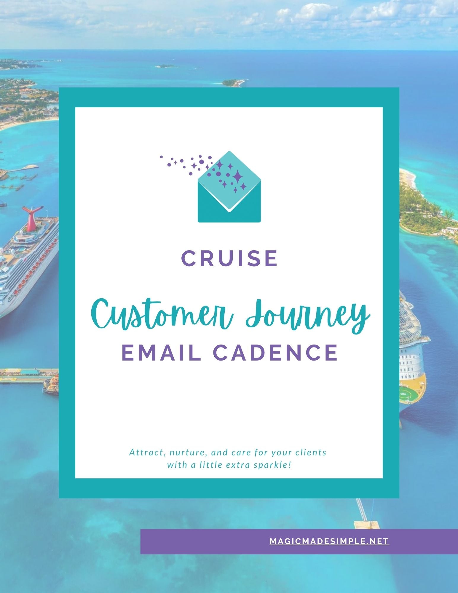 Customer Journey Email Cadence | Cruise – magicmadesimple