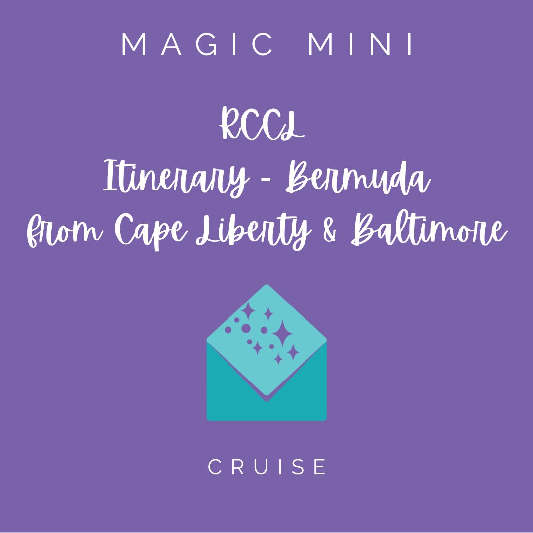 RCCL Itinerary Magic Mini: Bermuda from Cape Liberty & Baltimore ...