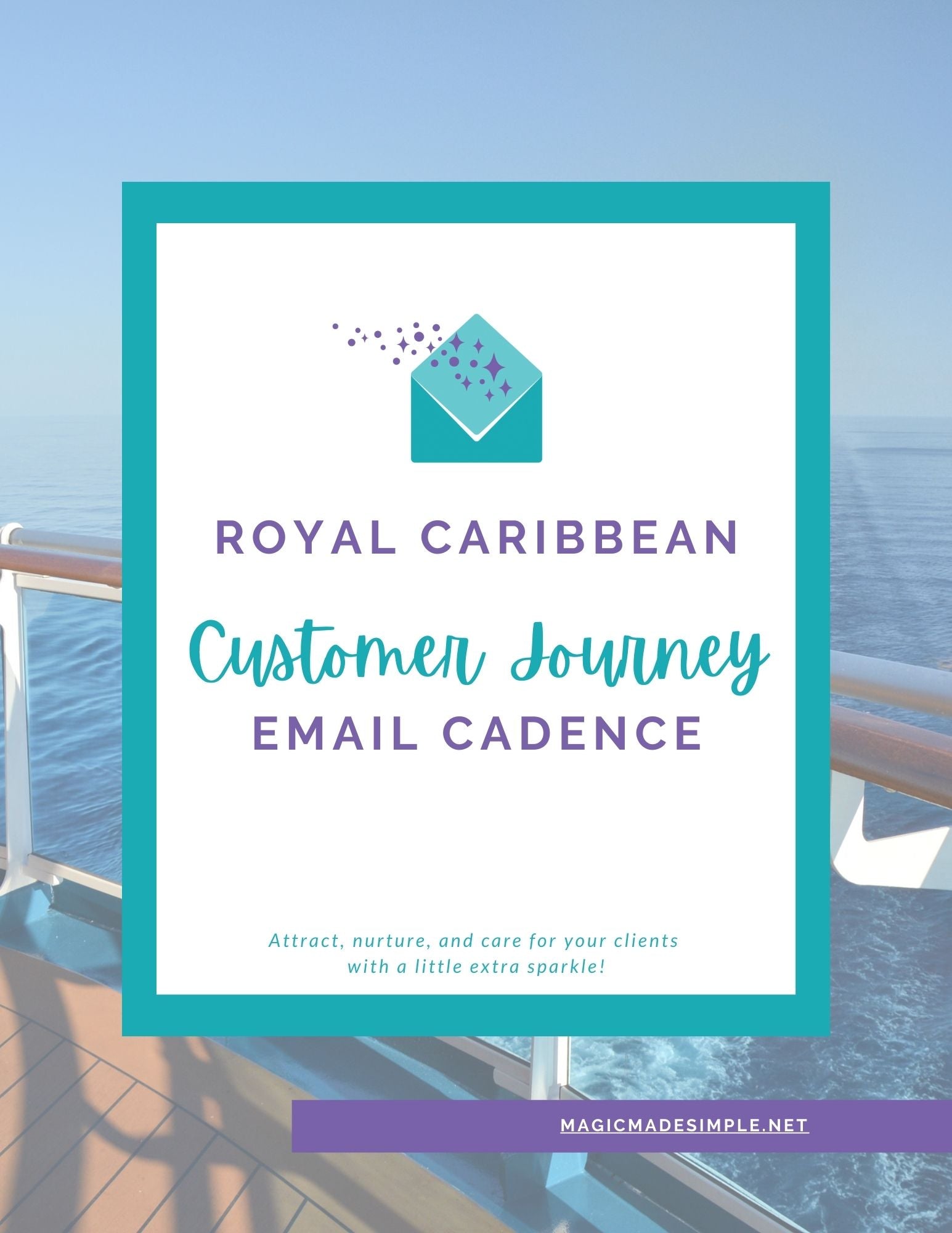 Customer Journey Email Cadence | Royal Caribbean – magicmadesimple