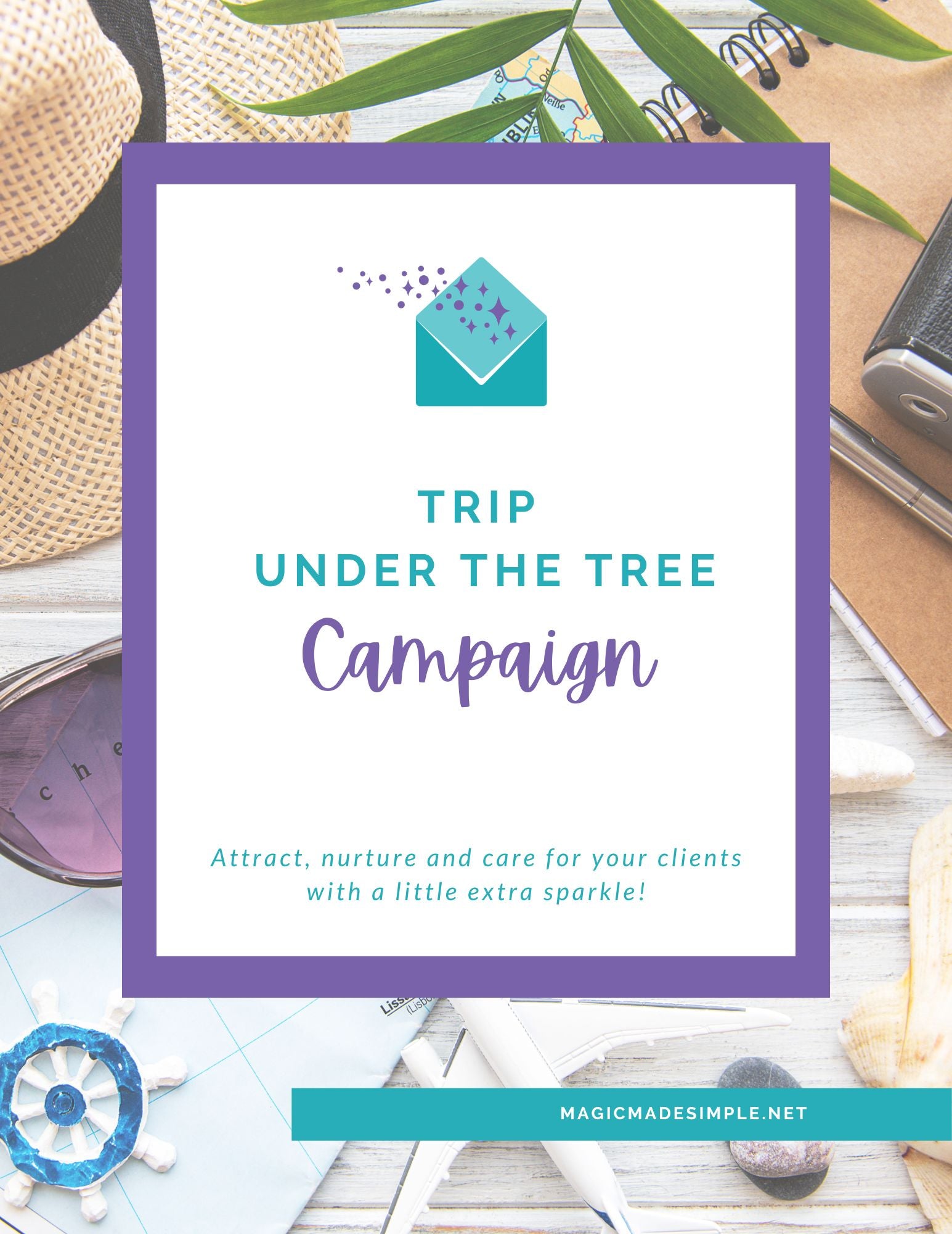 Trip Under the Tree CAMPAIGN – magicmadesimple