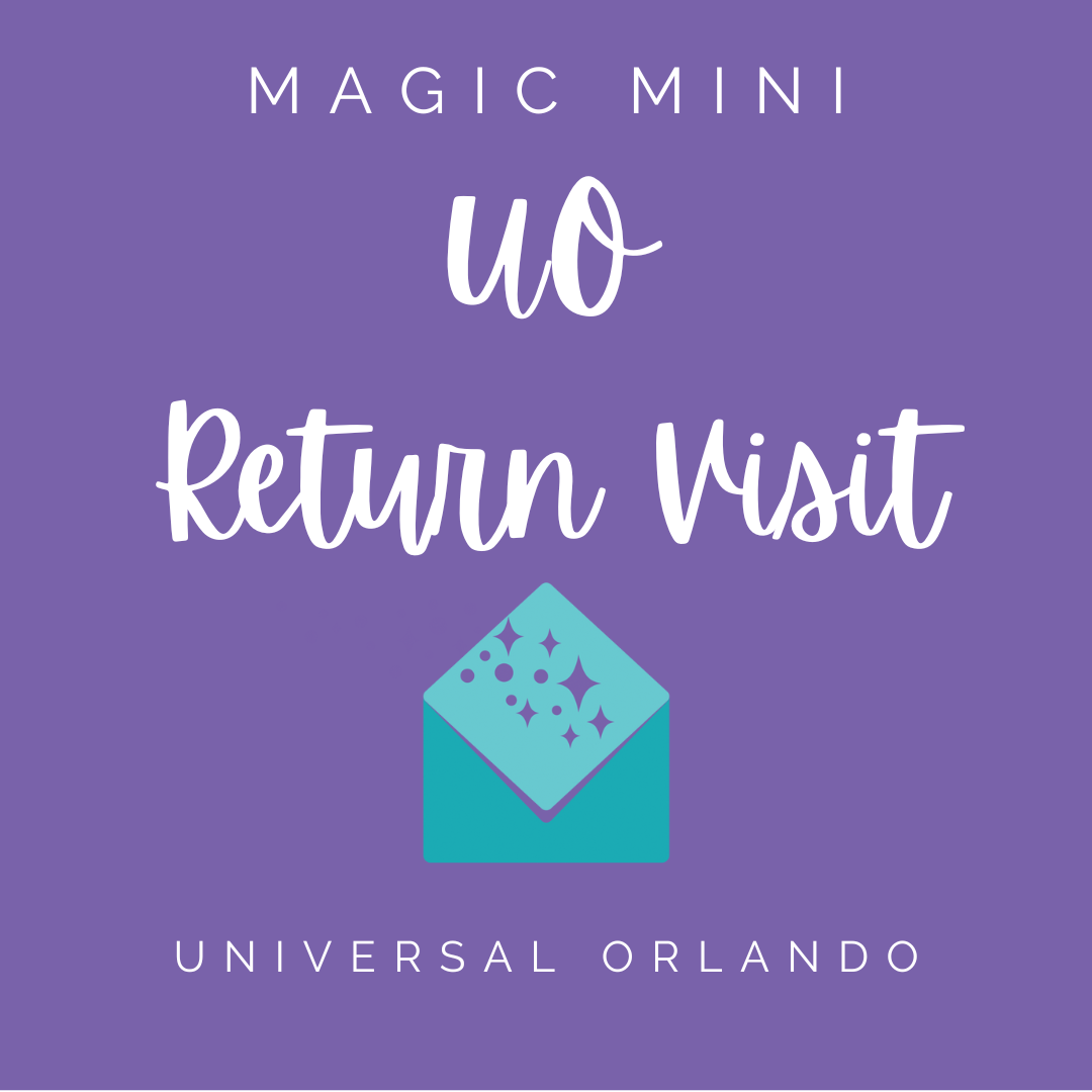 Universal Orlando Return Visit Magic Mini – magicmadesimple